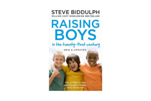 Raising Boys in the Twenty-First Century | Positive Masculinity